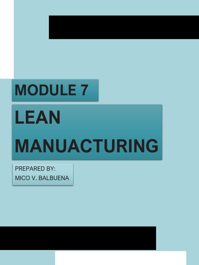 Module 7 Lean Manufacturing | PDF | Lean Manufacturing | Business