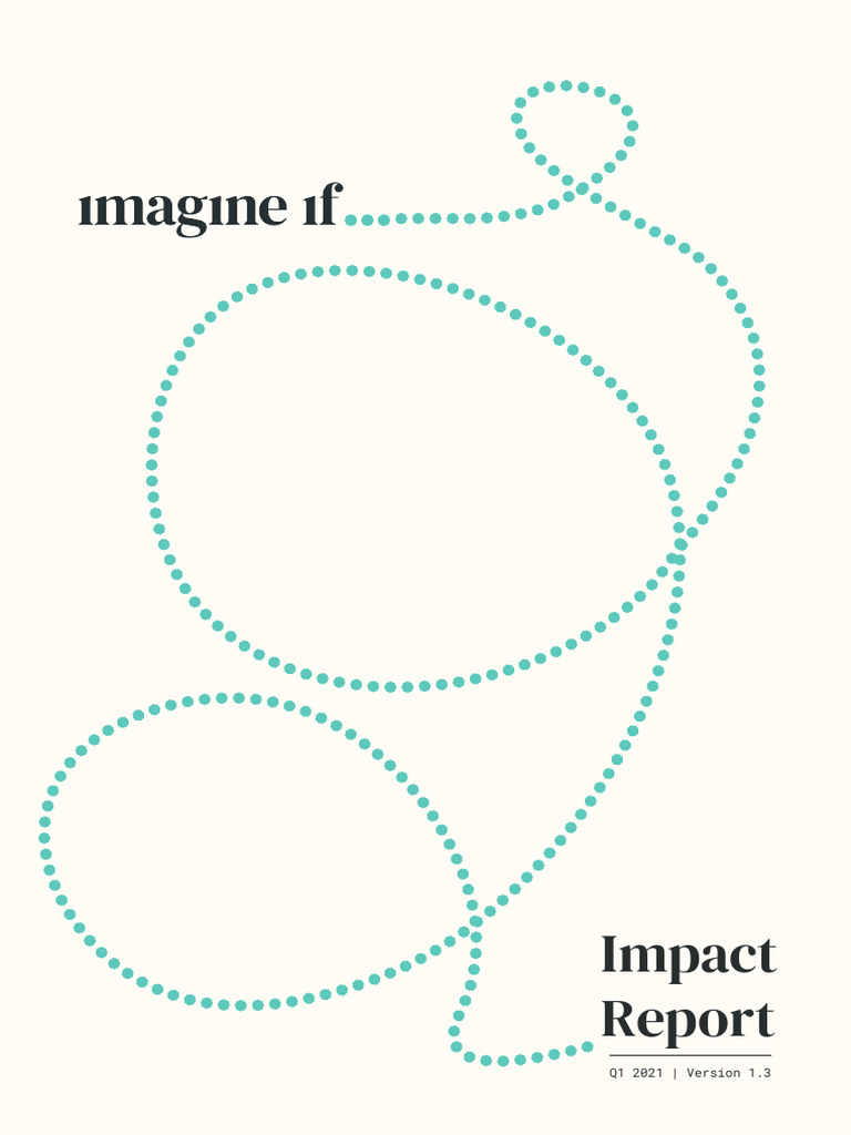 Imagine If... Impact Report Q1 2021 | PDF | Creativity