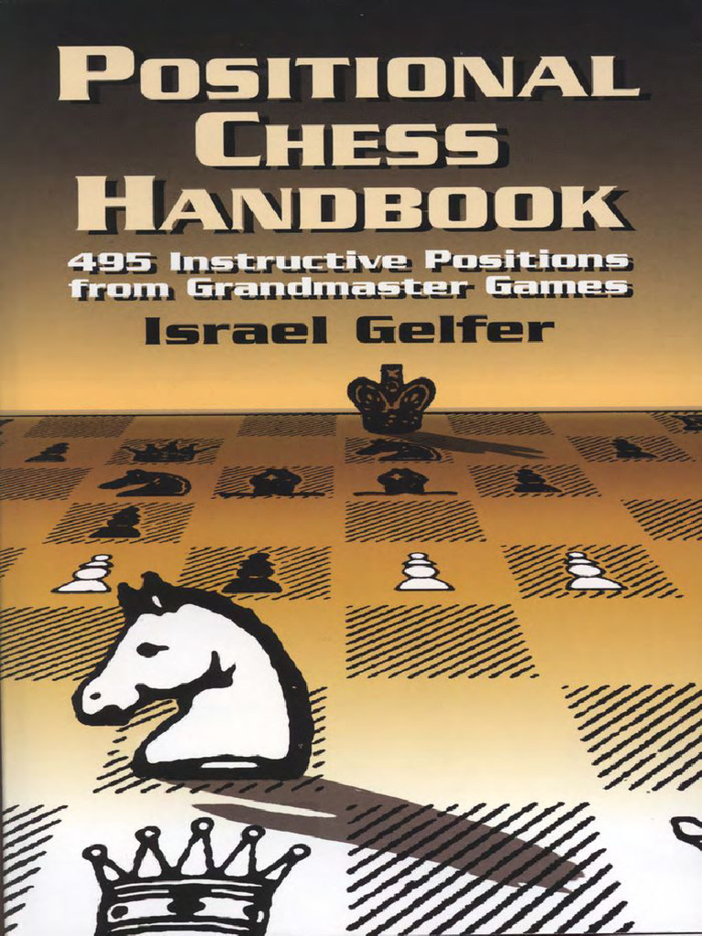 Gelfer, Israel Positional Chess Handbook 495 Instructive Positions | PDF