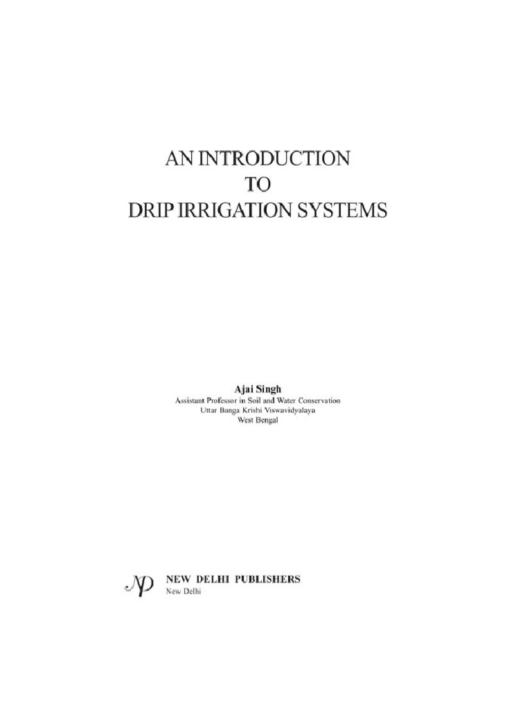 Singh, Ajay - An Introduction To Drip Irrigation Systems-New Delhi Publishers (2012) | PDF ...