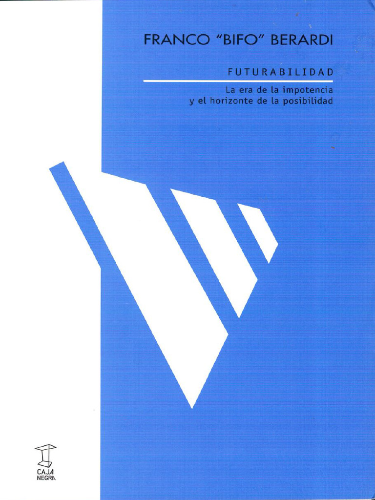 Berardi Franco Bifo-Futurabilidad | PDF | Baruch Spinoza | Verdad