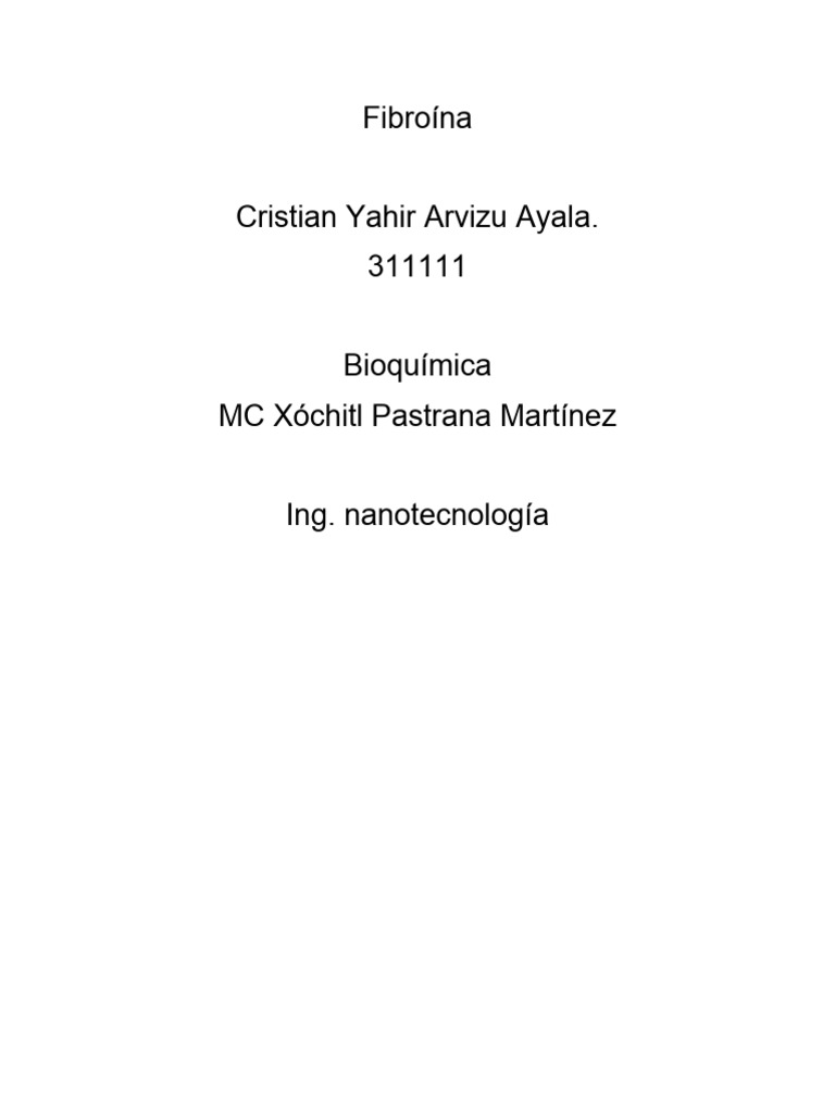 Estructura y Aplicaciones de la Fibroína | PDF | Nanotecnología ...