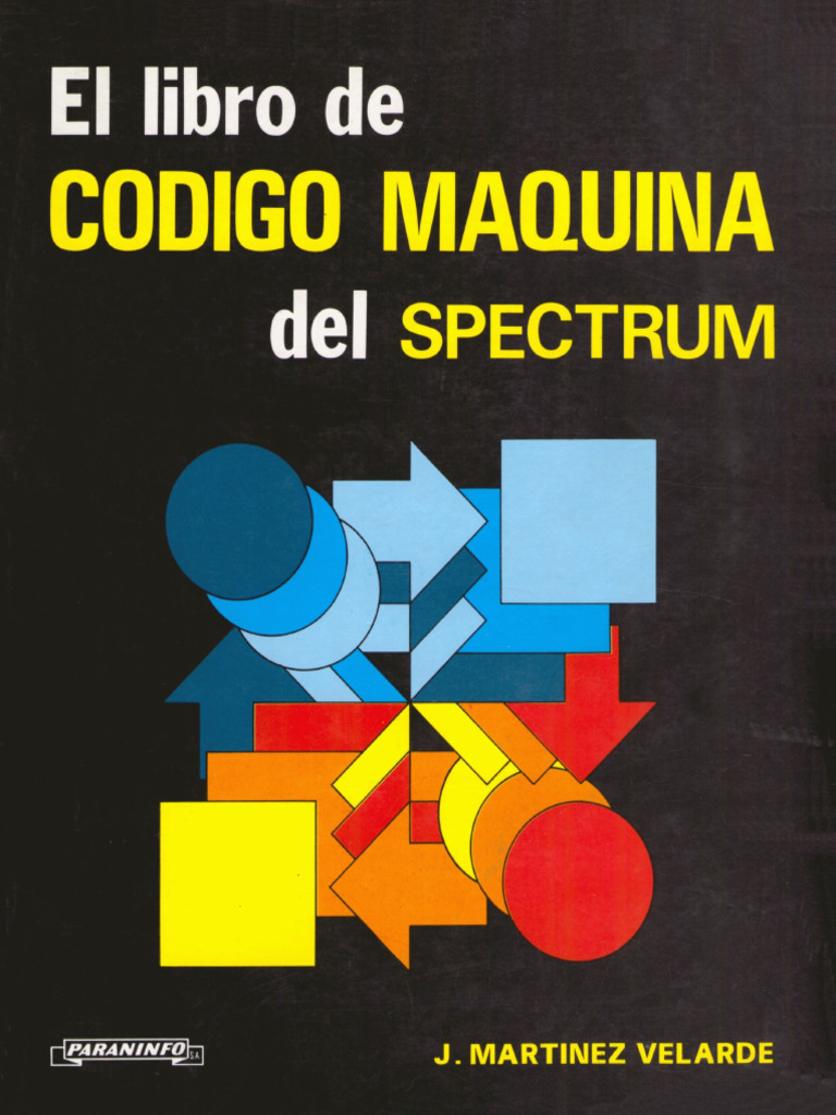 El Libro Del Codigo Maquina Del Spectrum | PDF | Poco | Lenguaje ...