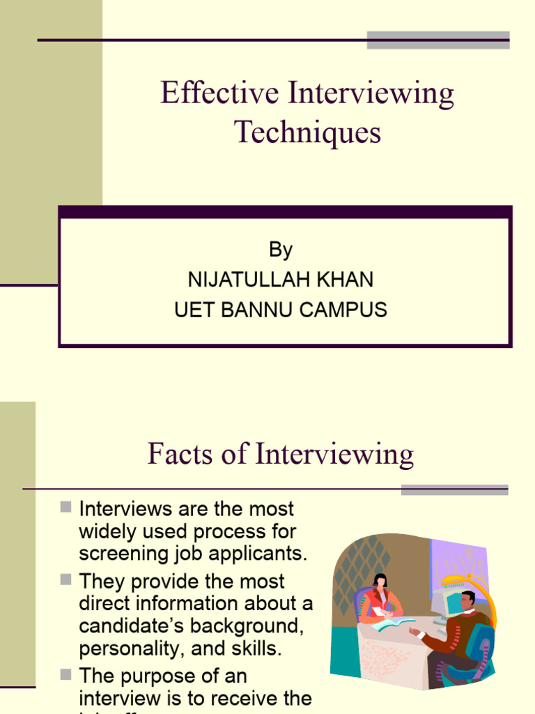 Effective Interviewing Techniques | PDF | Knowledge | Job Interview