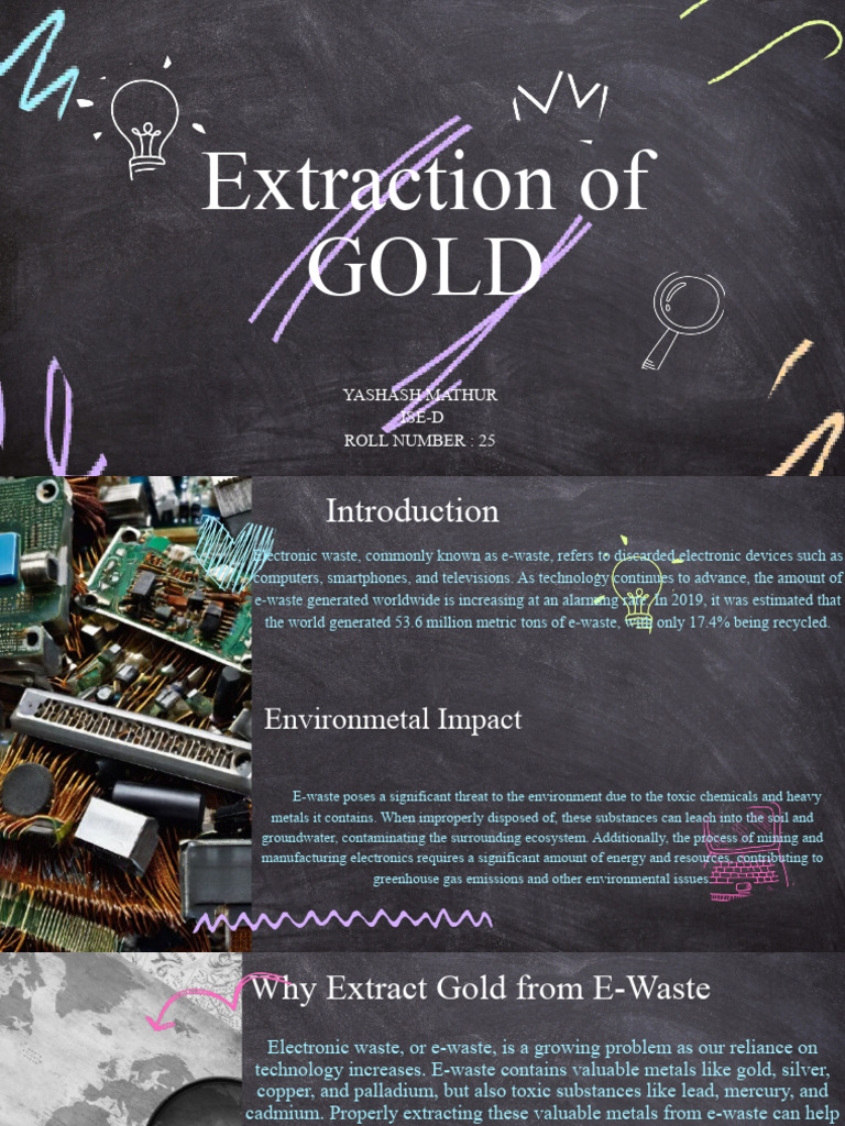 Extraction of Gold1 | PDF | Electronic Waste | Gold