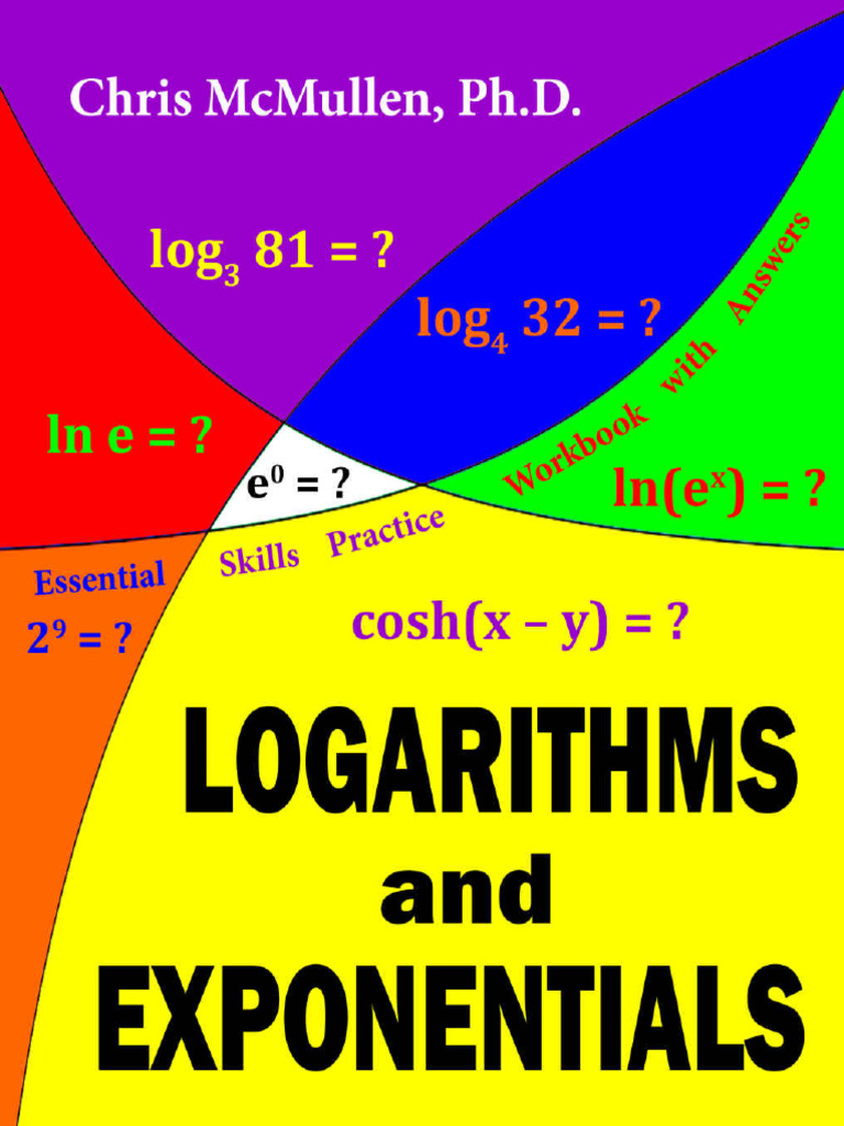 Logarithms and Exponentials Essential Skills Practice - Chris McMullen - 2020 - Zishka ...