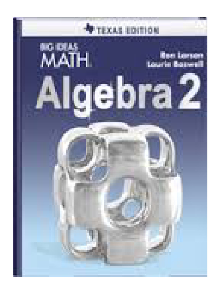 L - 2480 Big Idea Math Algebra 2 Texas Edition-1 | PDF | Function ...