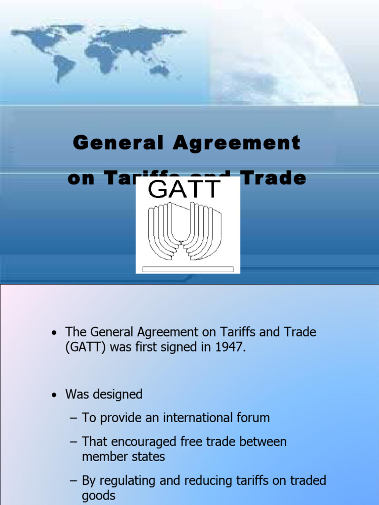 Overview of GATT and Its Impact on Trade | PDF | General Agreement On ...