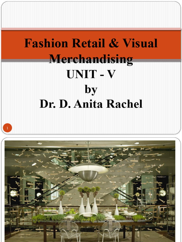 Unit - V - Fashion Retail & Visual Merchandising | PDF | Merchandising ...