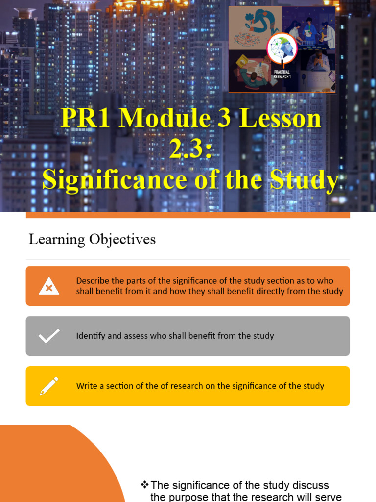 PR1 - MODULE 3 LEsSON 2 PART 3 - Significance of The Study | PDF | Cognition | Learning
