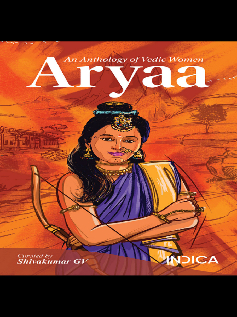 Aryaa - An Anthology of Vedic Women (Shivakumar GV (Curator) ) (Z-Library) | PDF