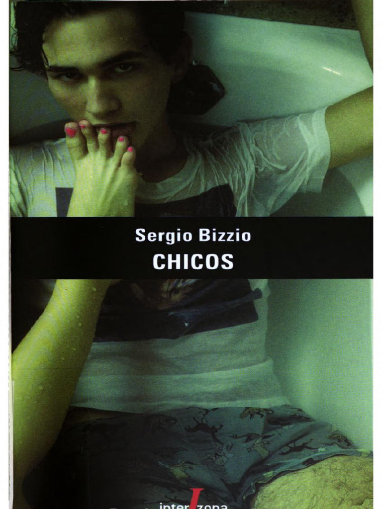 Chicos (Sergio Bizzio) (Z-Library) | PDF