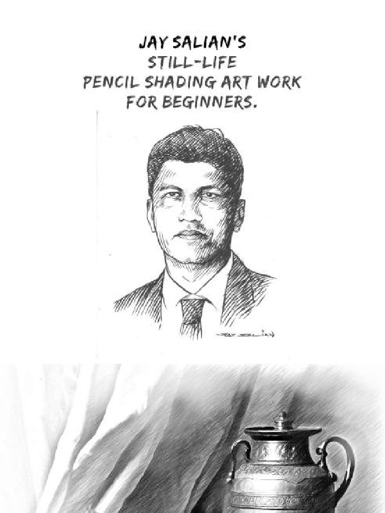 Still-Life (Pencil Shading) by Jay Salian | PDF