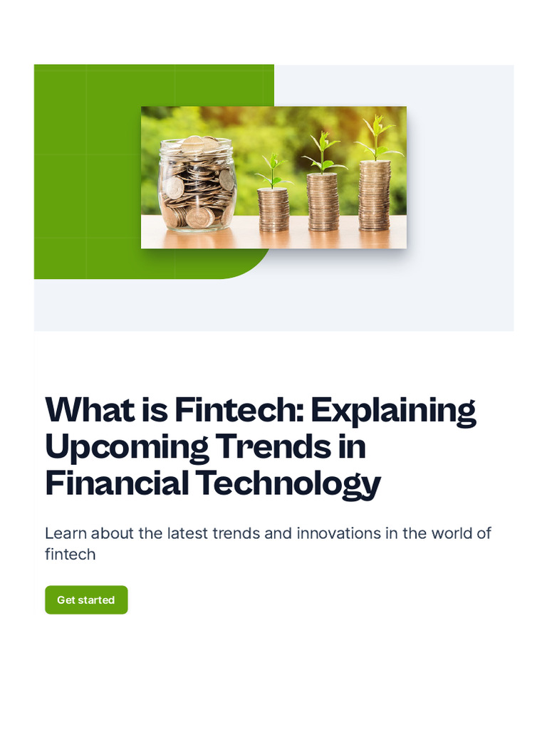 What Is Fintech Explaining Upcoming Trends in Financial Technology | PDF | Artificial ...