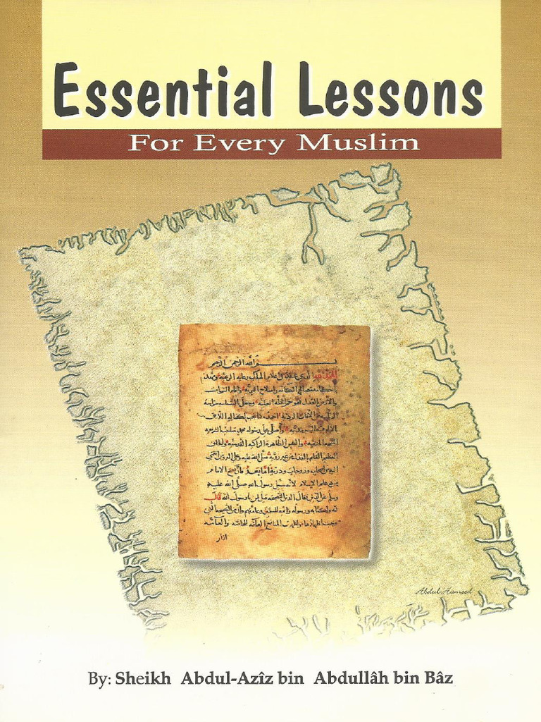 Essential Lessons For Every Mus - Shaykh Abdul Azeez Bin Baaz | PDF
