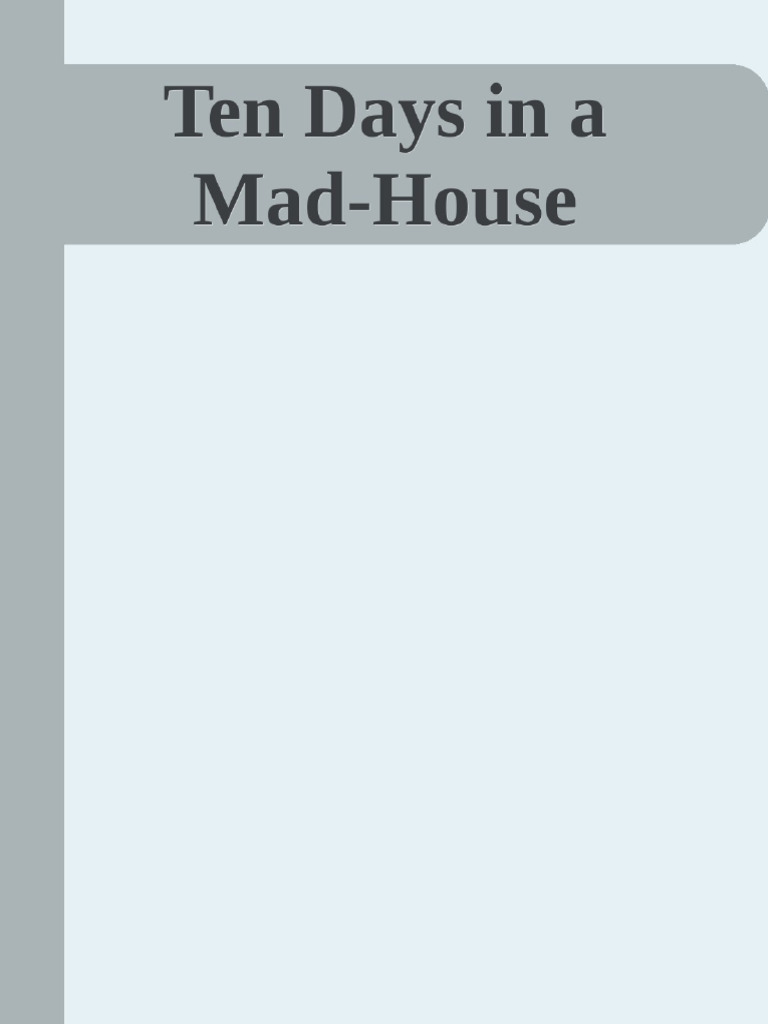 Ten-Days-in-a-Mad-House Es | PDF