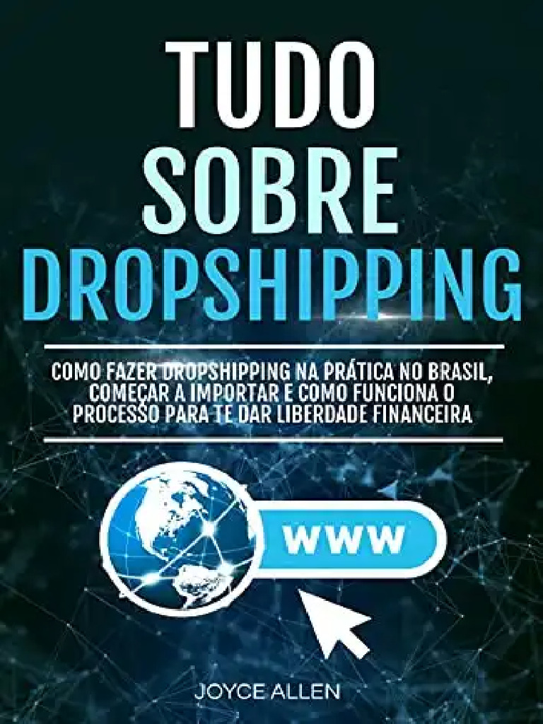 Tudo Sobre Dropshipping Como Fazer Drops | PDF | Vida | Liberdade