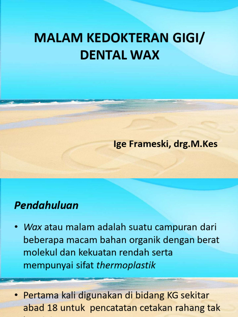 Jenis dan Sifat Malam Kedokteran Gigi | PDF
