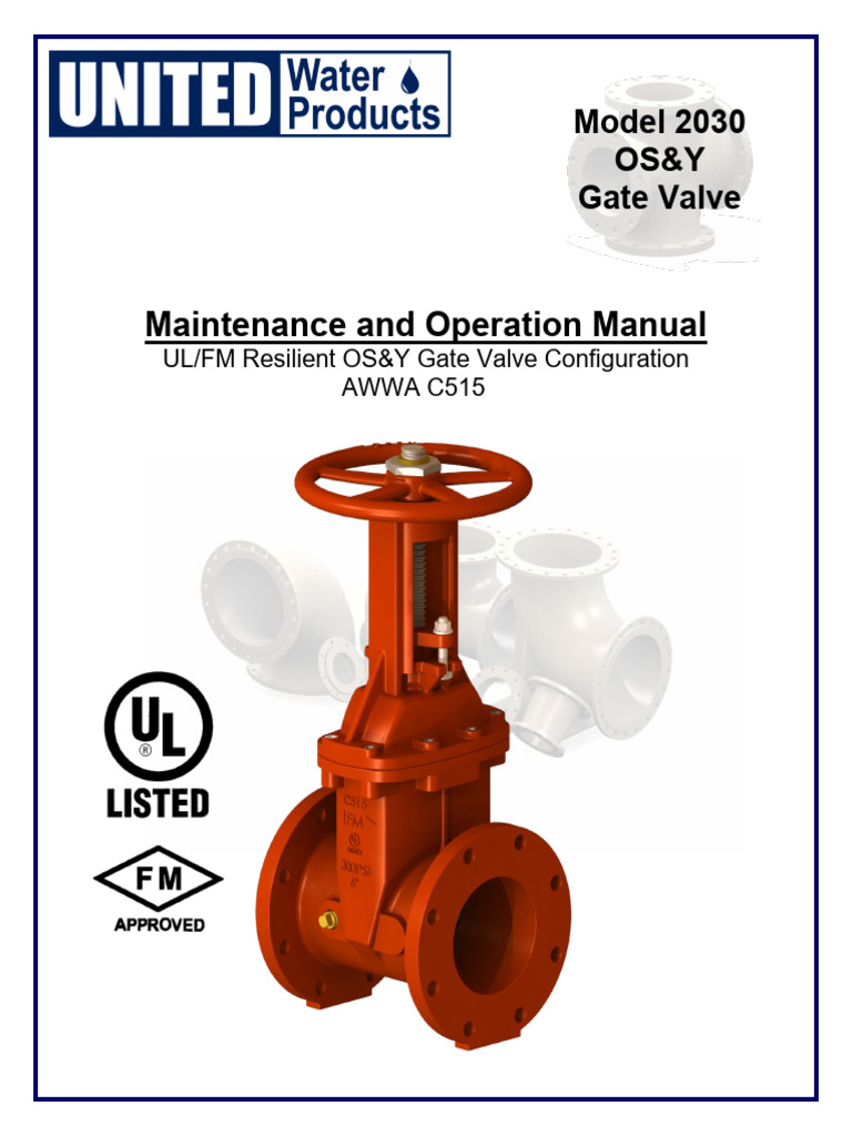 UL FM OS&Y Gate Valves, AWWA C515 - Maintenance and Operation Manual - Water Works - Fire ...