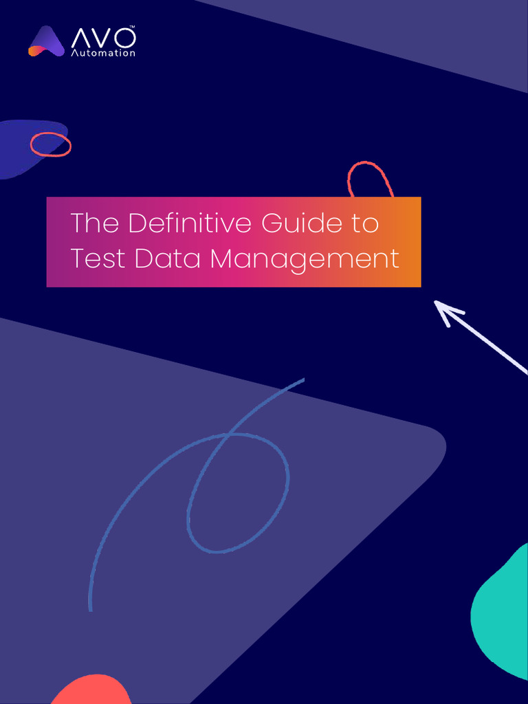 iTDM Ebook Design The Definitive Guide To Test Data Management - v2.1 ... iTDM Ebook Design The Definitive Guide To Test Data Management - v2.1 ...