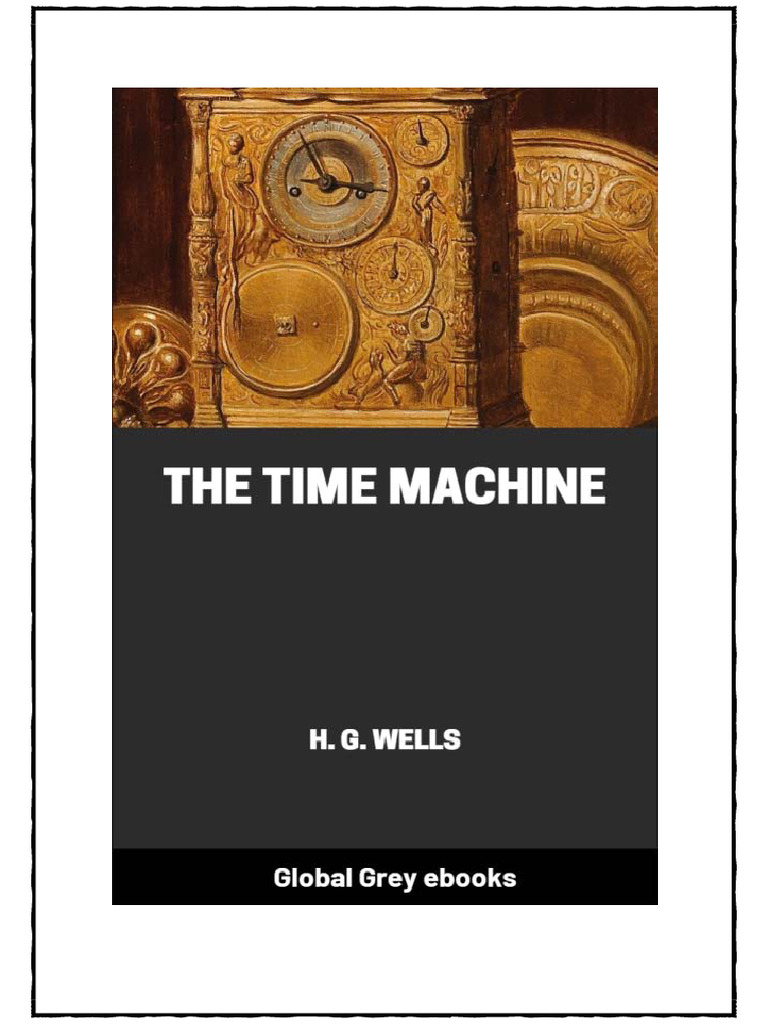 The Time Machine - G. Wells | PDF | Dimension | Space