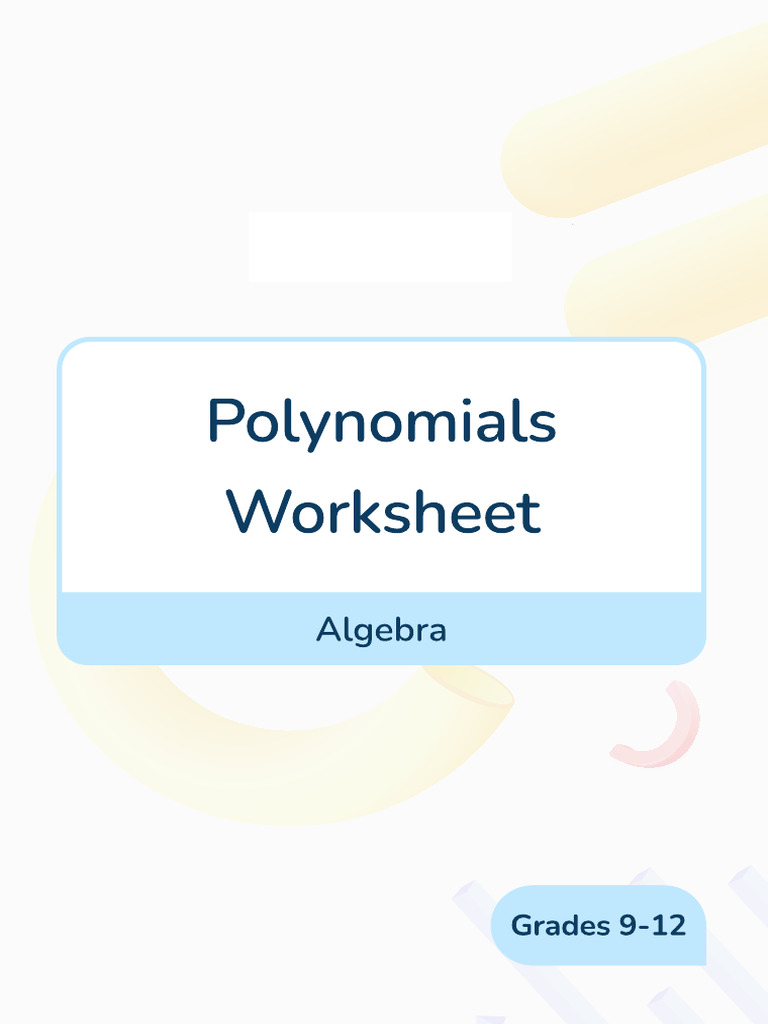 Grade 9-12 Math Polynomial-worksheet 8 pages | PDF | Polynomial | Field ...