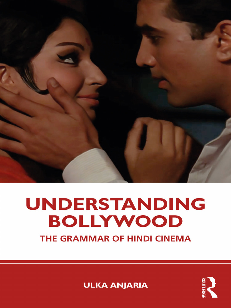 Understanding Bollywood the Grammar of Hindi Cinema | PDF | Urdu ...
