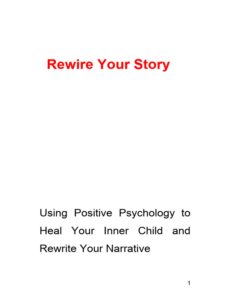 Rewire Your Story - Using Positive Psychology To Heal Your Inner Child ...