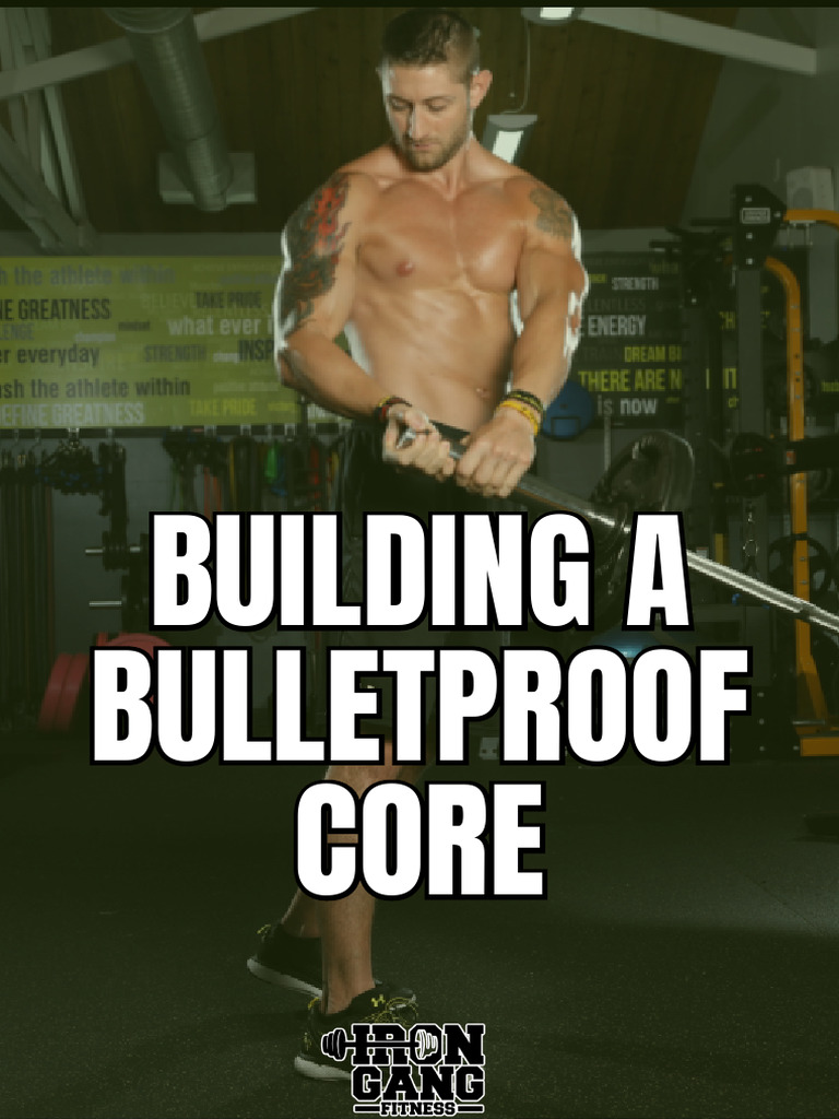 Building A Bulletproof Core | Download Free PDF | Pelvis | Abdomen