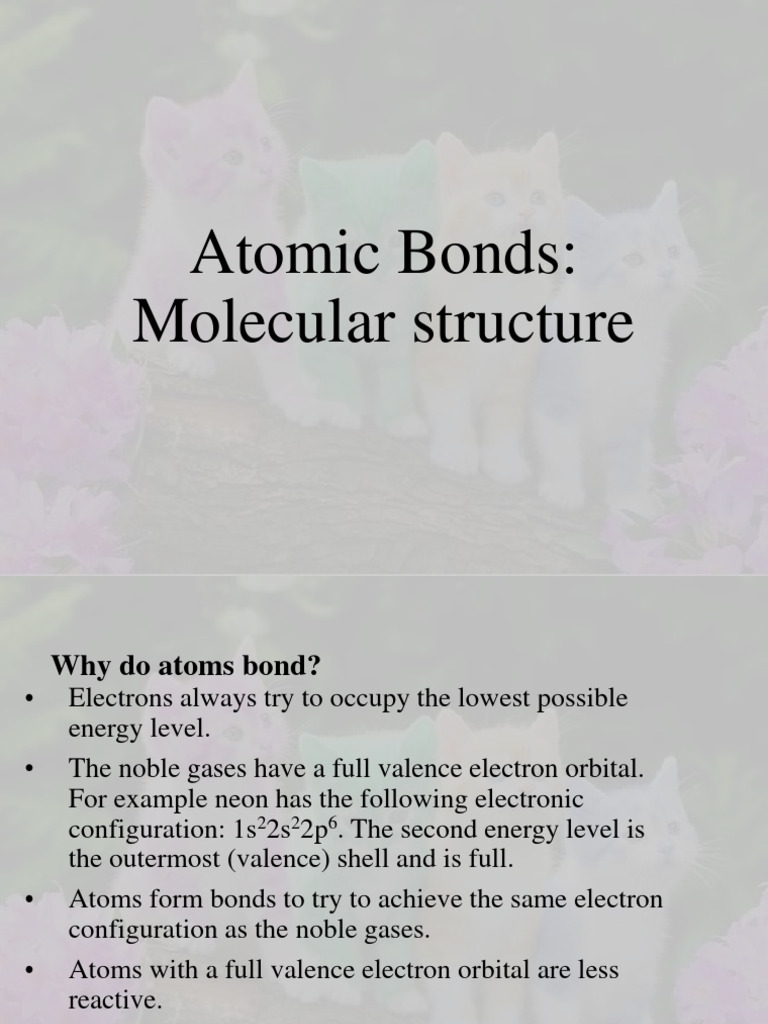 Atomic Bonds and Molecular Structures | PDF | Ion | Ionic Bonding