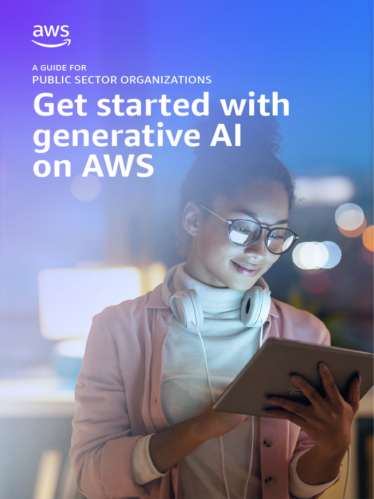 Get Started With Gen Ai On Aws Ebook | PDF | Artificial Intelligence | Intelligence (AI) & Semantics