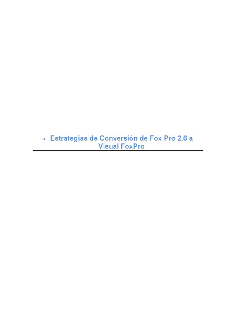 Conversión FoxPro 2.6 a Visual FoxPro | PDF | Programa de computadora | Programación