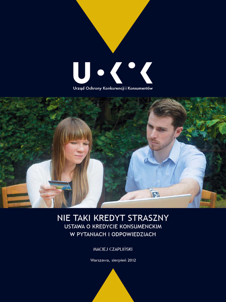 UOKiK Nie Taki Kredyt Straszny - Ustawa o Kredycie Konsumenckim W Pytaniach I Odpowiedziach | PDF