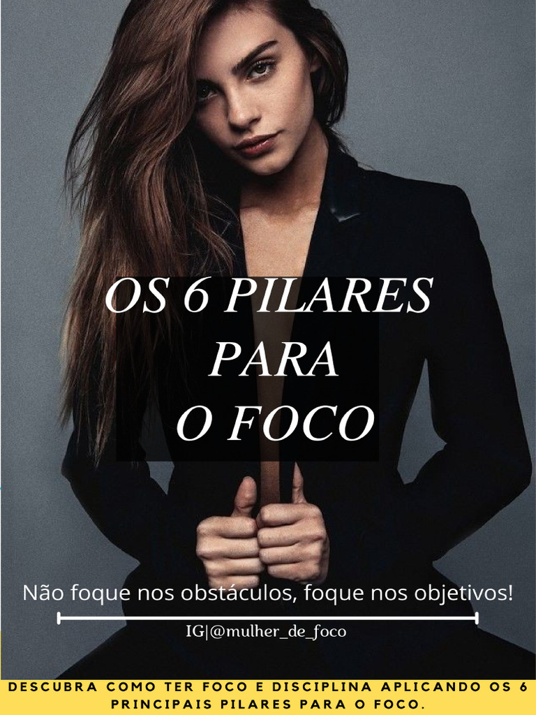 Os 6 Pilares para O Foco. 2.0 | PDF