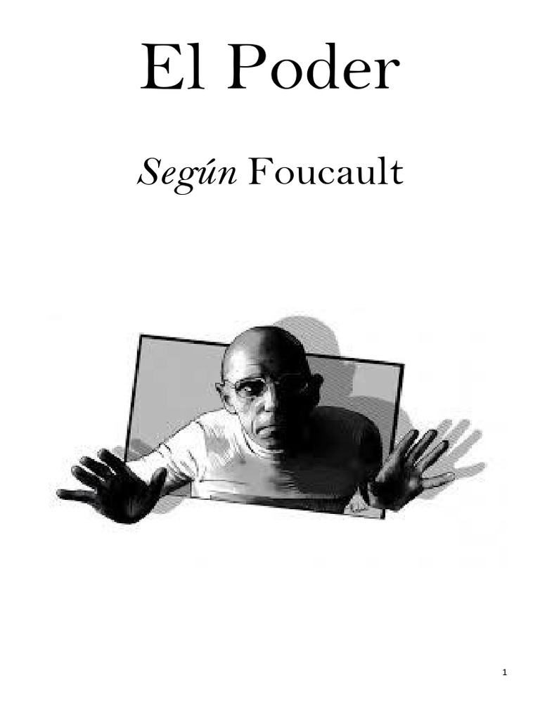 El Poder - Según Foucault | PDF | Michel Foucault | Estado (política)
