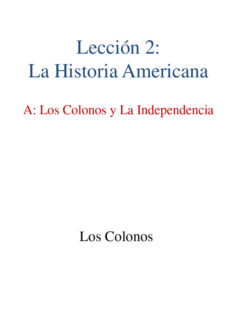 Historia de los Colonos y la Independencia | PDF | Los Estados Unidos ...