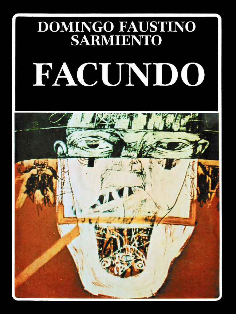 Control 1 - Lectura 3 - Sarmiento - Facundo, Cap. 7 TODO | PDF
