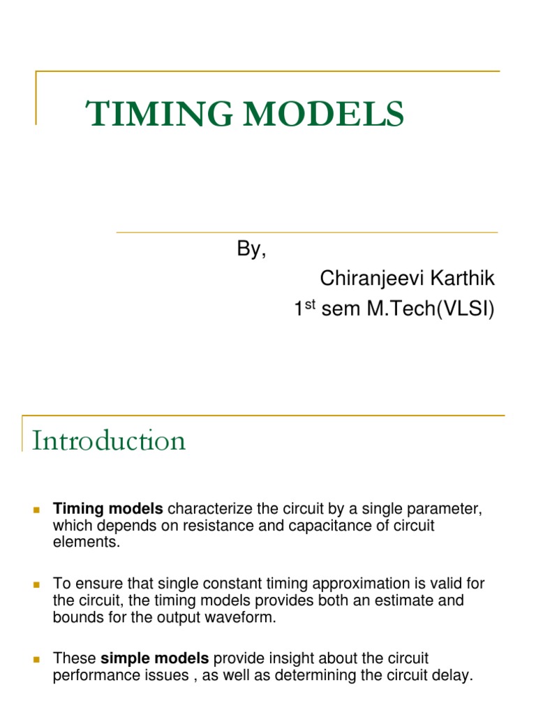 Timing Models: By, Chiranjeevi Karthik 1 Sem M.Tech (VLSI) | PDF