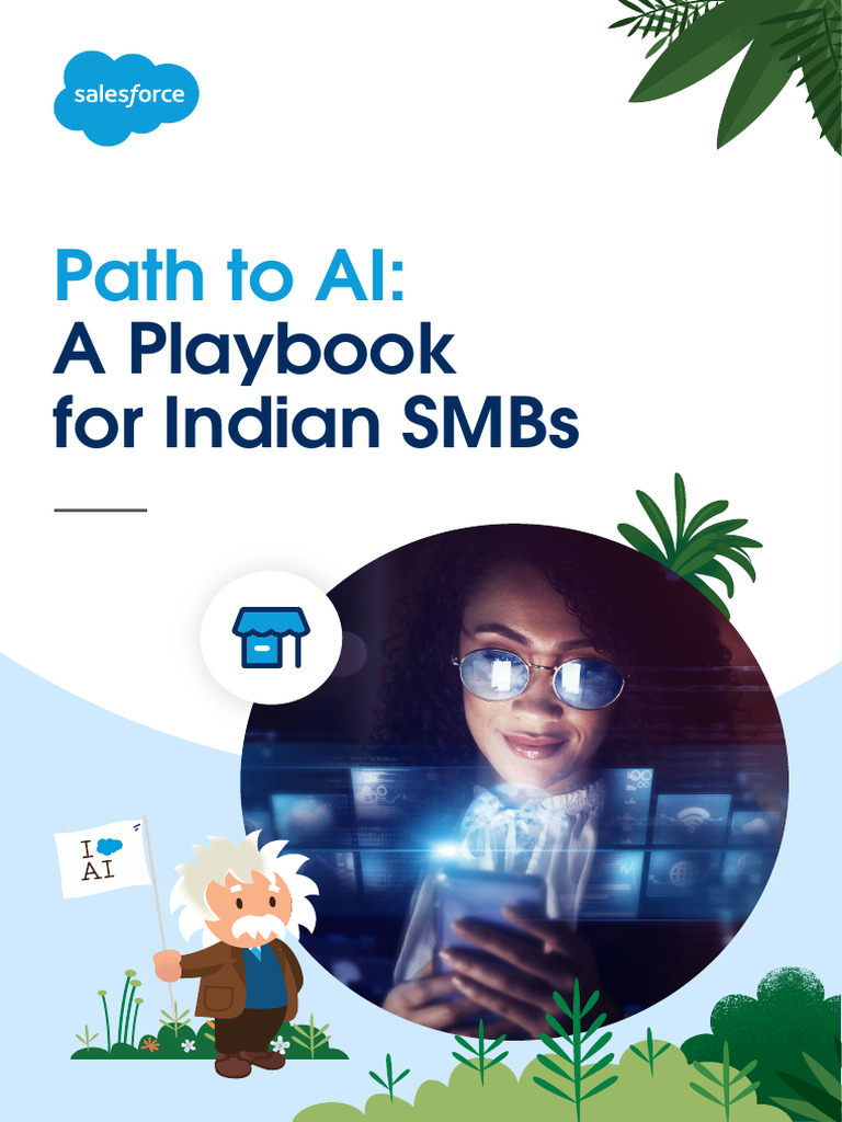 Salesforce Ebook Path To AI Playbook For Indian SMBs Final (1) 1 2352024193222228 | PDF ...