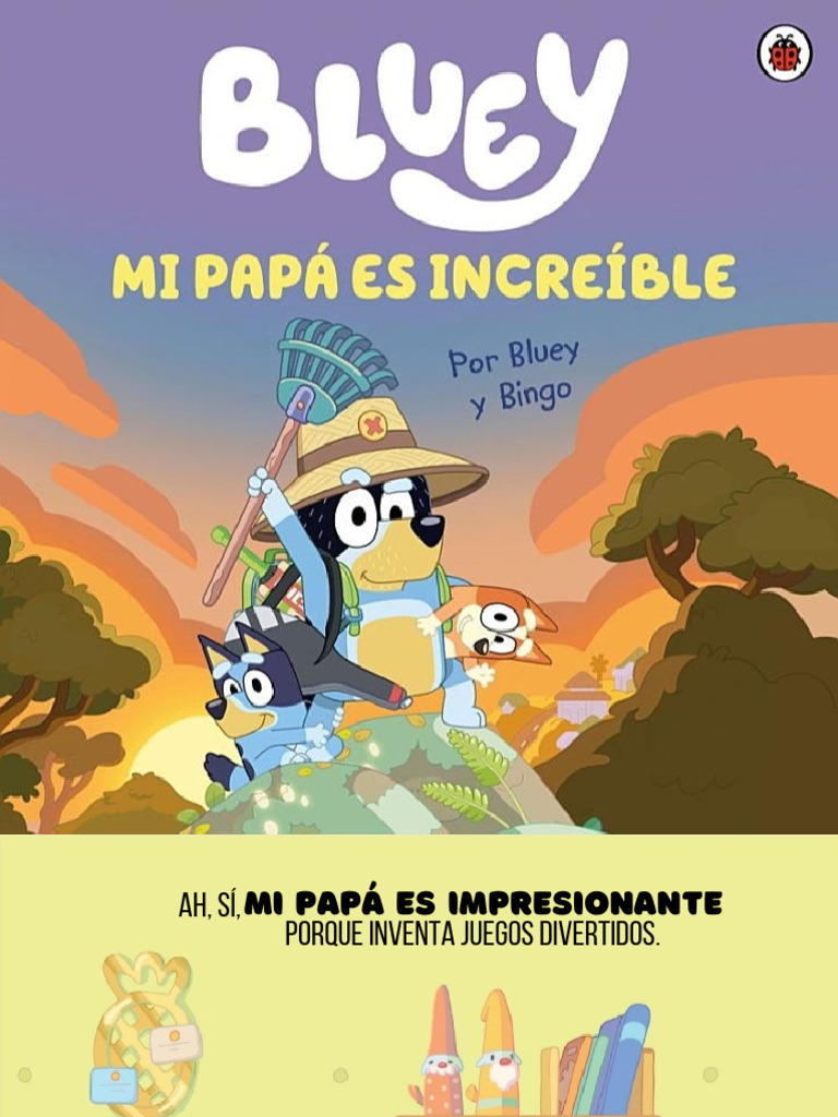 Mi Papá es Increible Bluey cuento.._20240525_203151_0000 | PDF