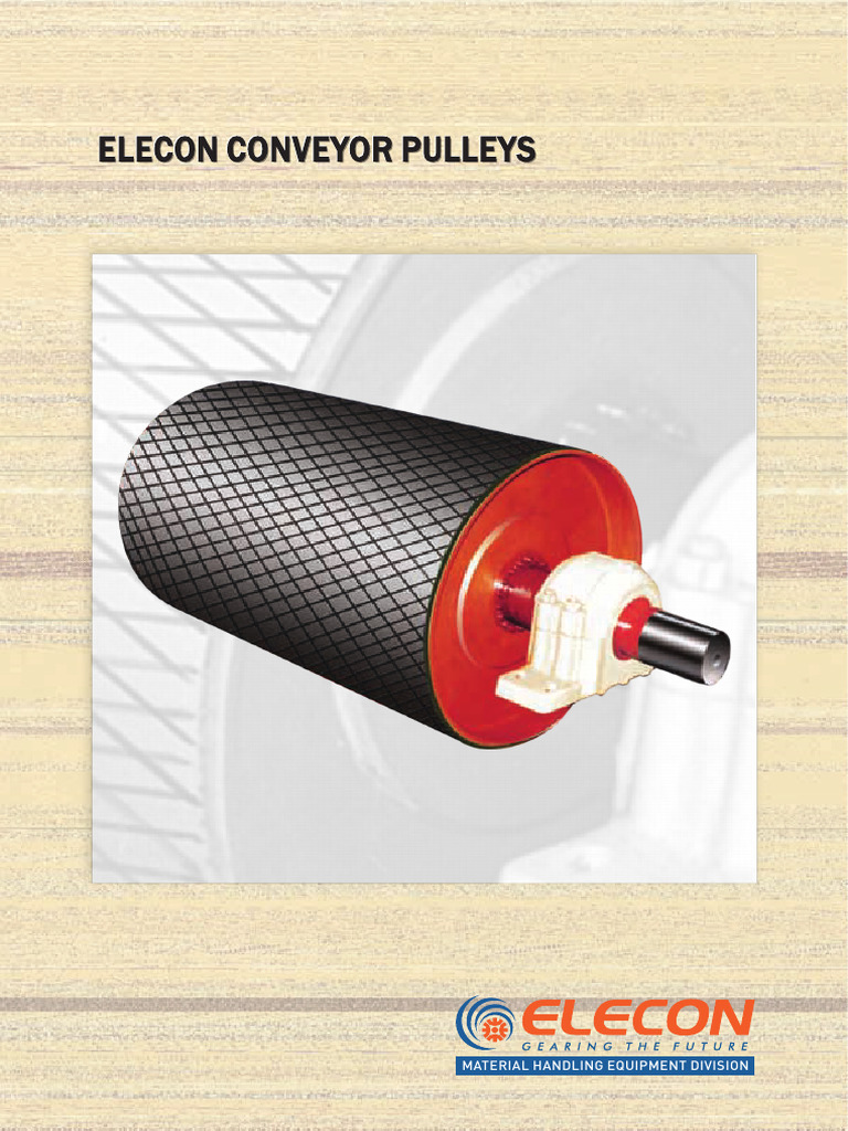 Elecon Conveyor Pulleys Catalogue | PDF | Belt (Mechanical) | Axle