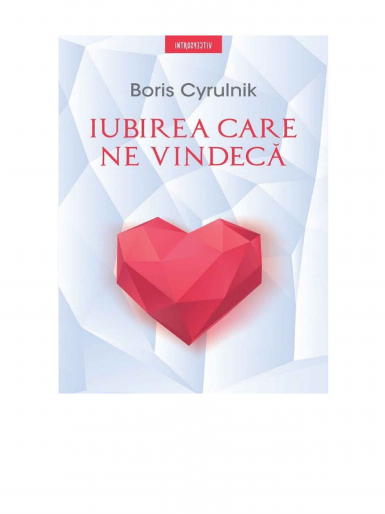Iubirea Care Ne Vindeca - Boris Cyrulnik | PDF