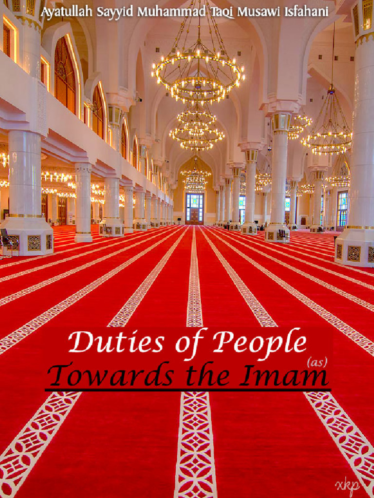 Duties of People Towards the Imam(Ayatullah Syed Taqi Moosavi Isfahani ...