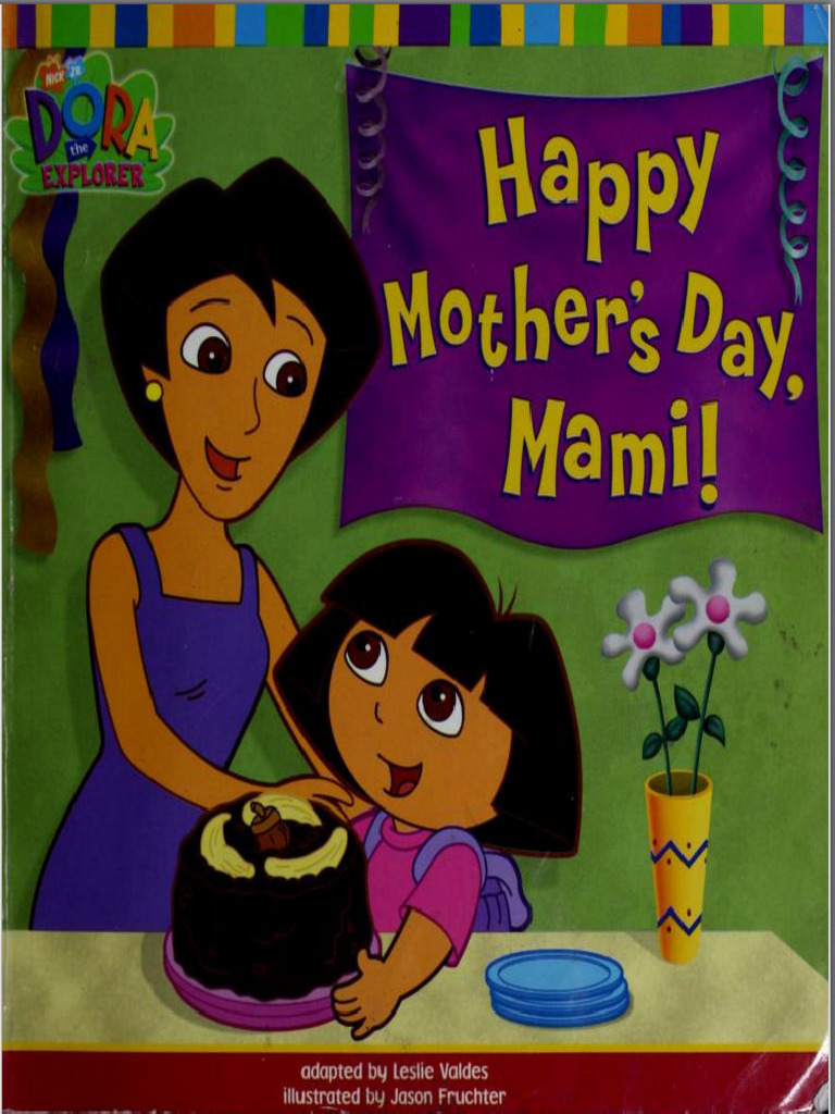 Nick Jr. - Dora The Explorer - Happy Mother - S Day, Mami! (Dora The ...