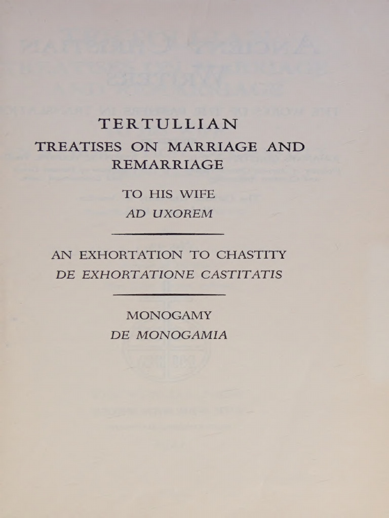 Tertullianus - Ad Uxorem. de Exhortatione Castitatis. de Monogamia en ...