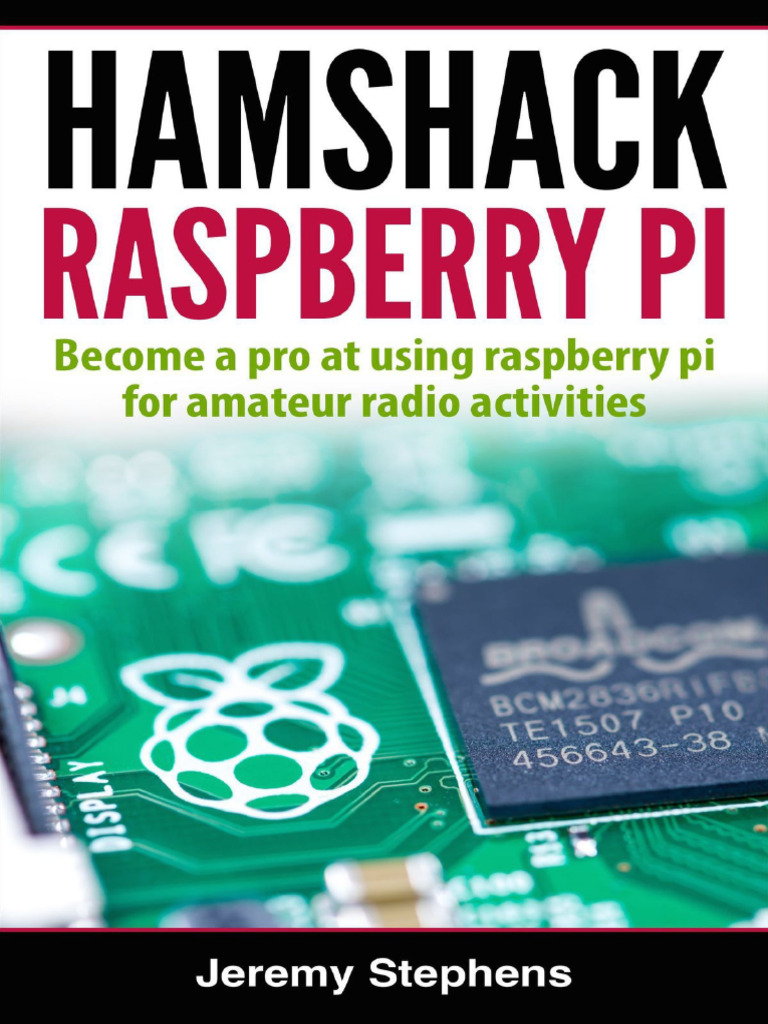 Hamshack Raspberry Pi A Beginners Guide To The Raspberry Pi For Amateur ...