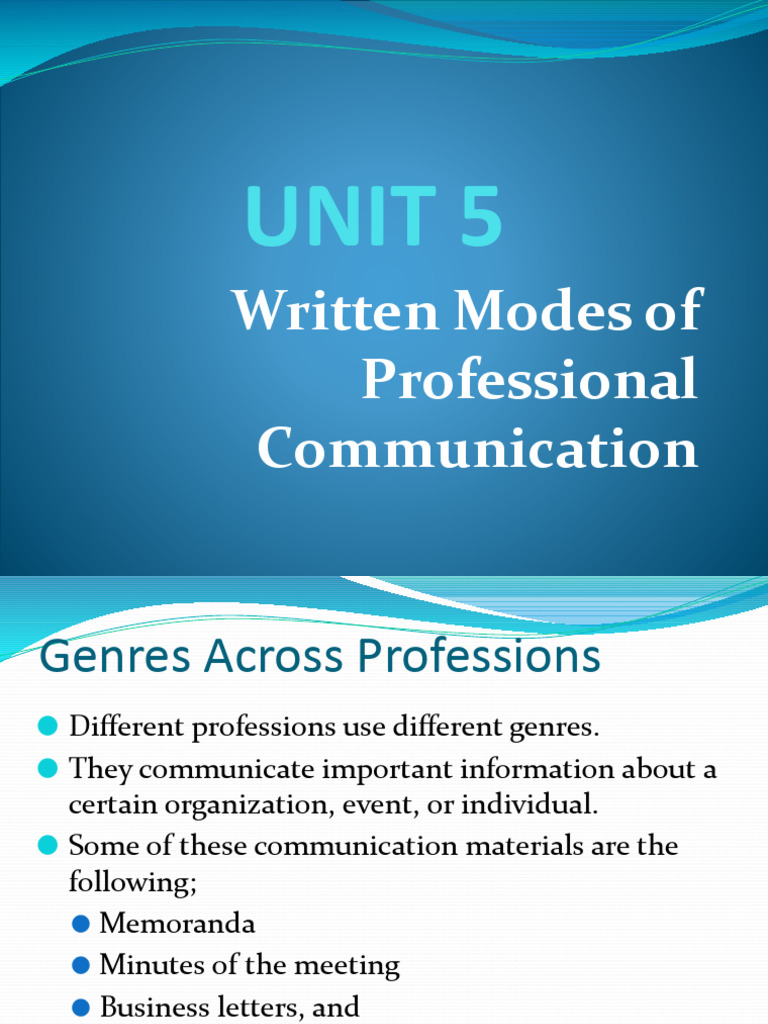 UNIT 5 - Lesson 1 - Written Modes of Professional Communication | PDF | Memorandum | Information