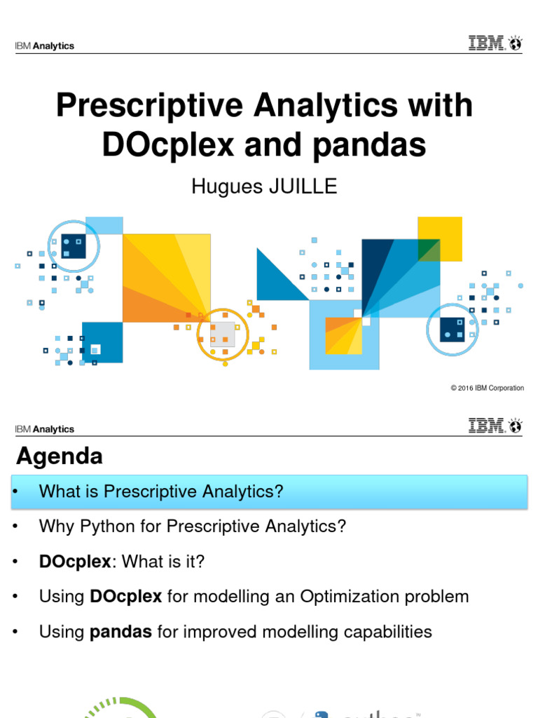 Prescriptive Analytics With Docplex and Pandas: Hugues Juille | PDF ...