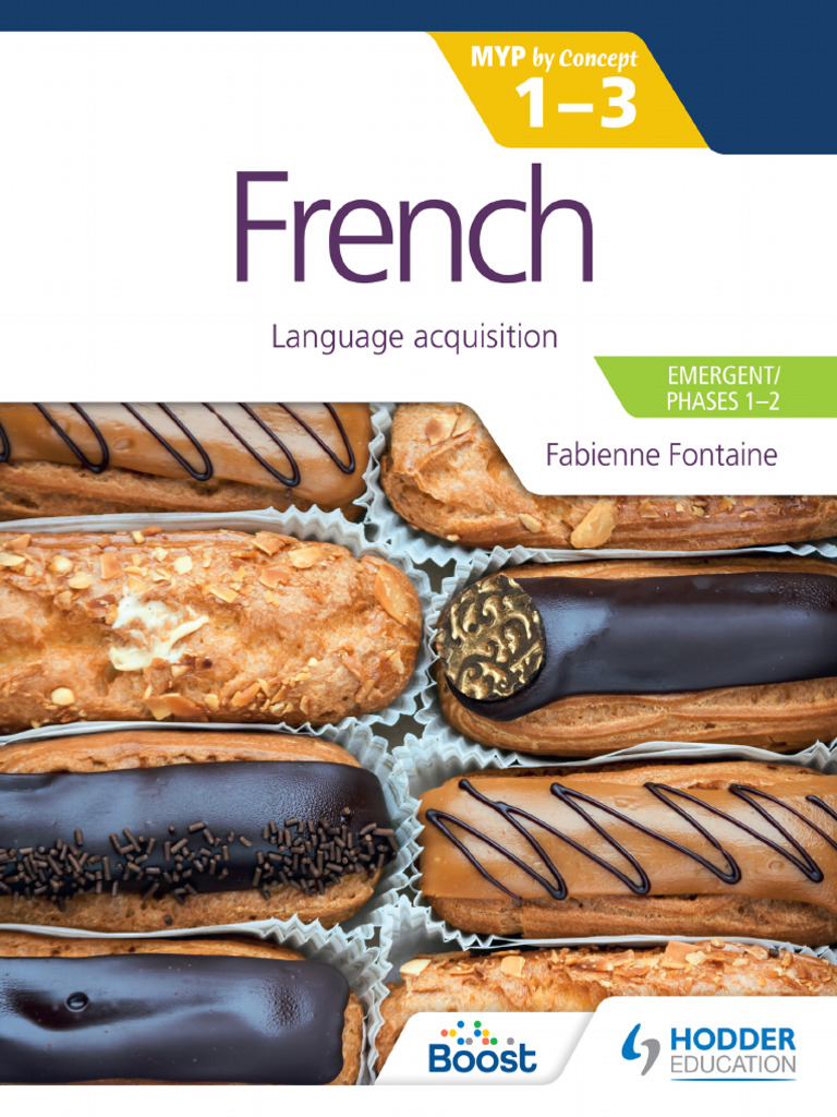 French For The IB MYP 1-3 (EmergentPhases 1-2) MYP by Concept (Fabienne ...