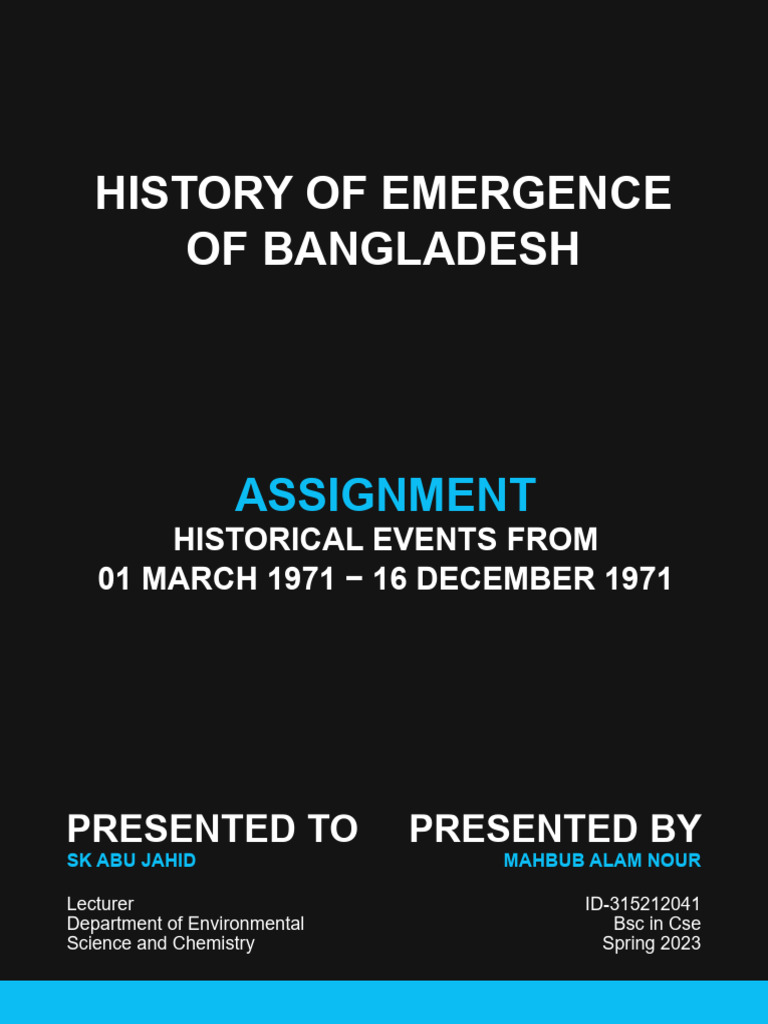 Historical Events From 1 March 1971 To 16 December 1971 of Bangladesh ...